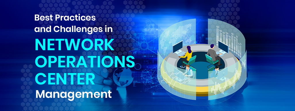 Network Operations Center Best Practices - Vertexplus
